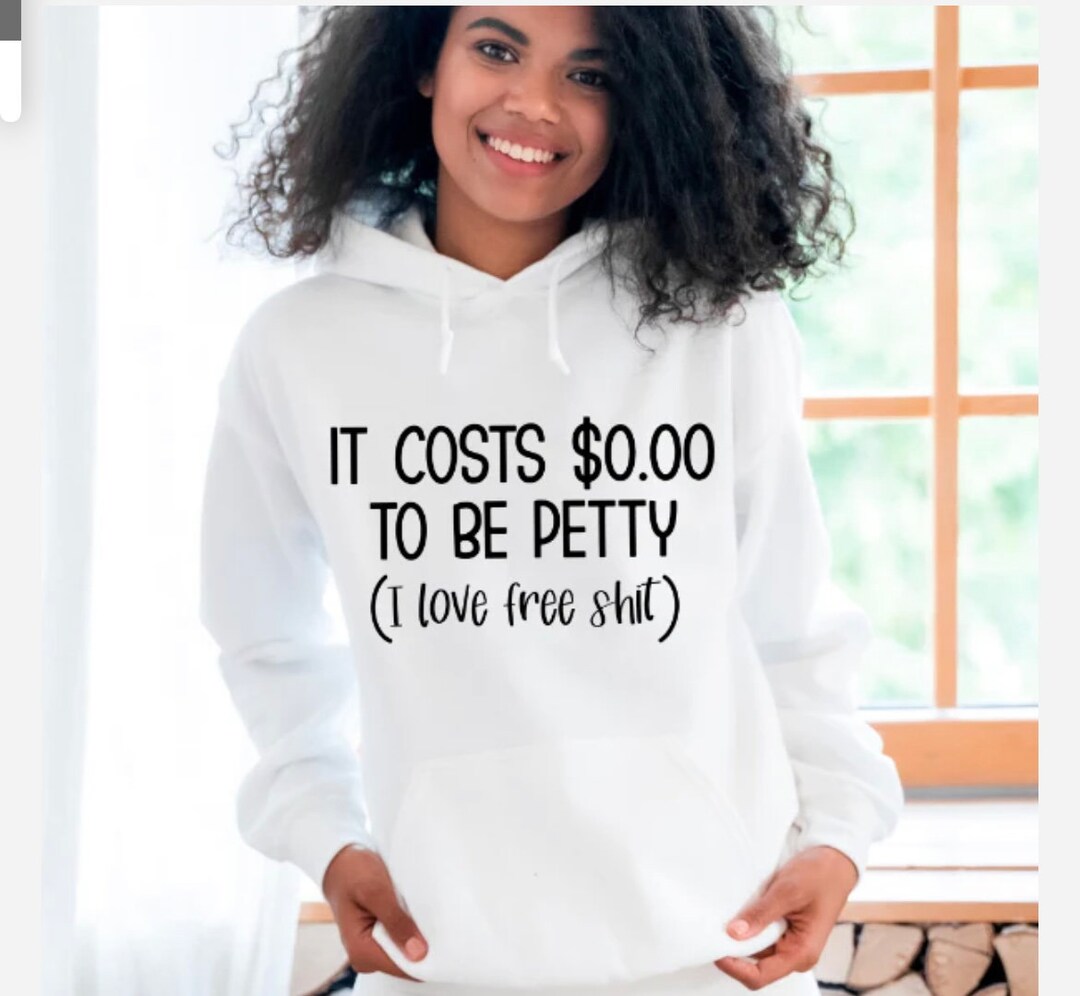 It Cost 0 to Be Petty - Etsy