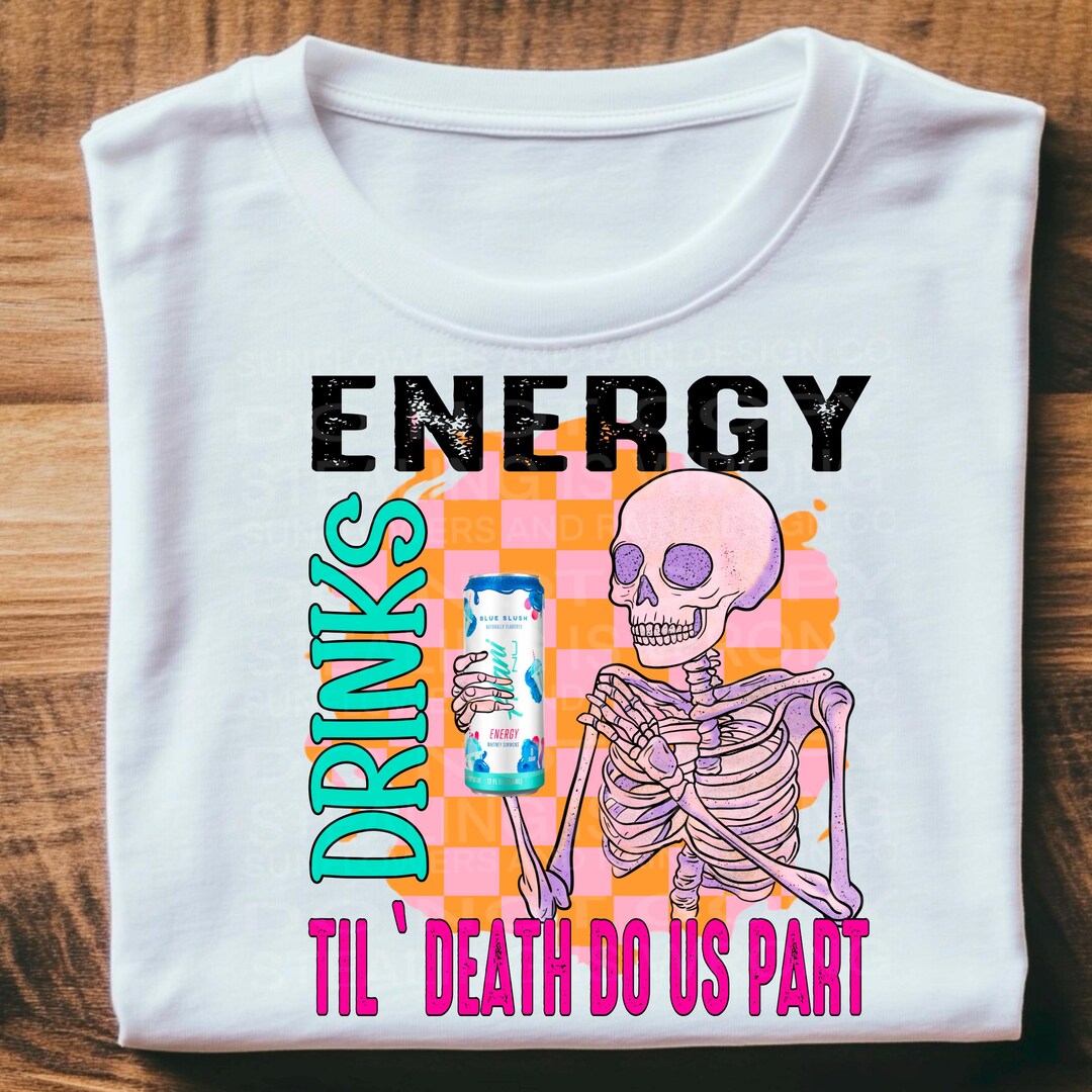 Funny Skeleton Energy Drinks T-shirt Design (digital Download) - Etsy