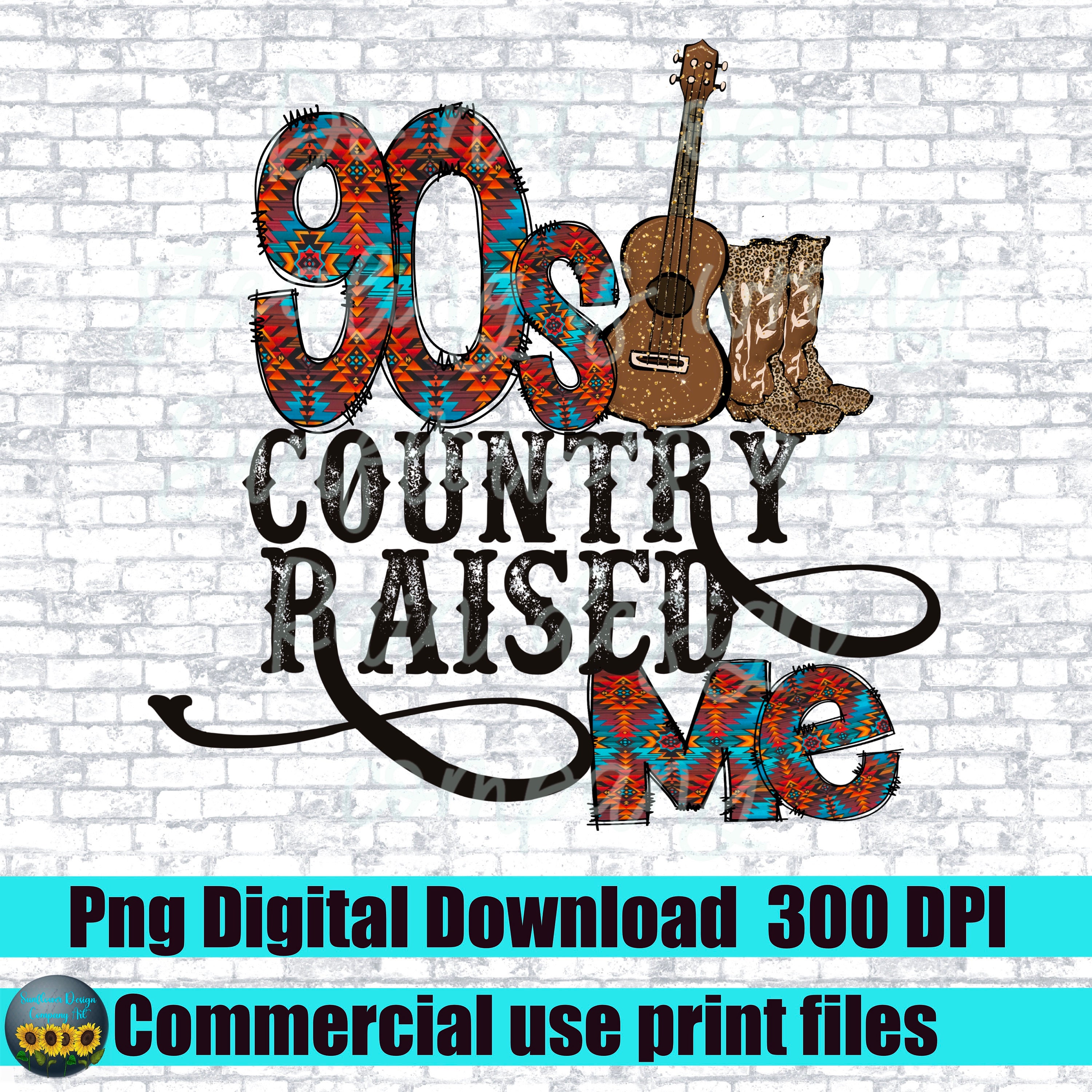 90s Country Raised Me. Western Country Music Png File for - Etsy