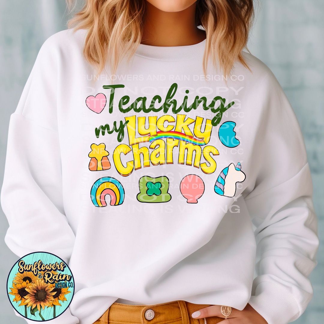 Teaching My Lucky Charms Png File for Sublimation T-shirts. St ...