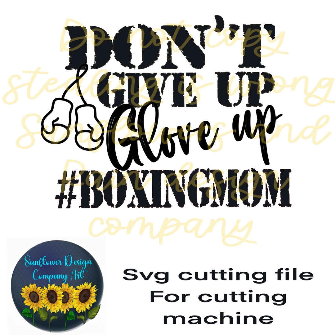 Dont Give up Glove up Boxing Mom Svg File for Cutting - Etsy