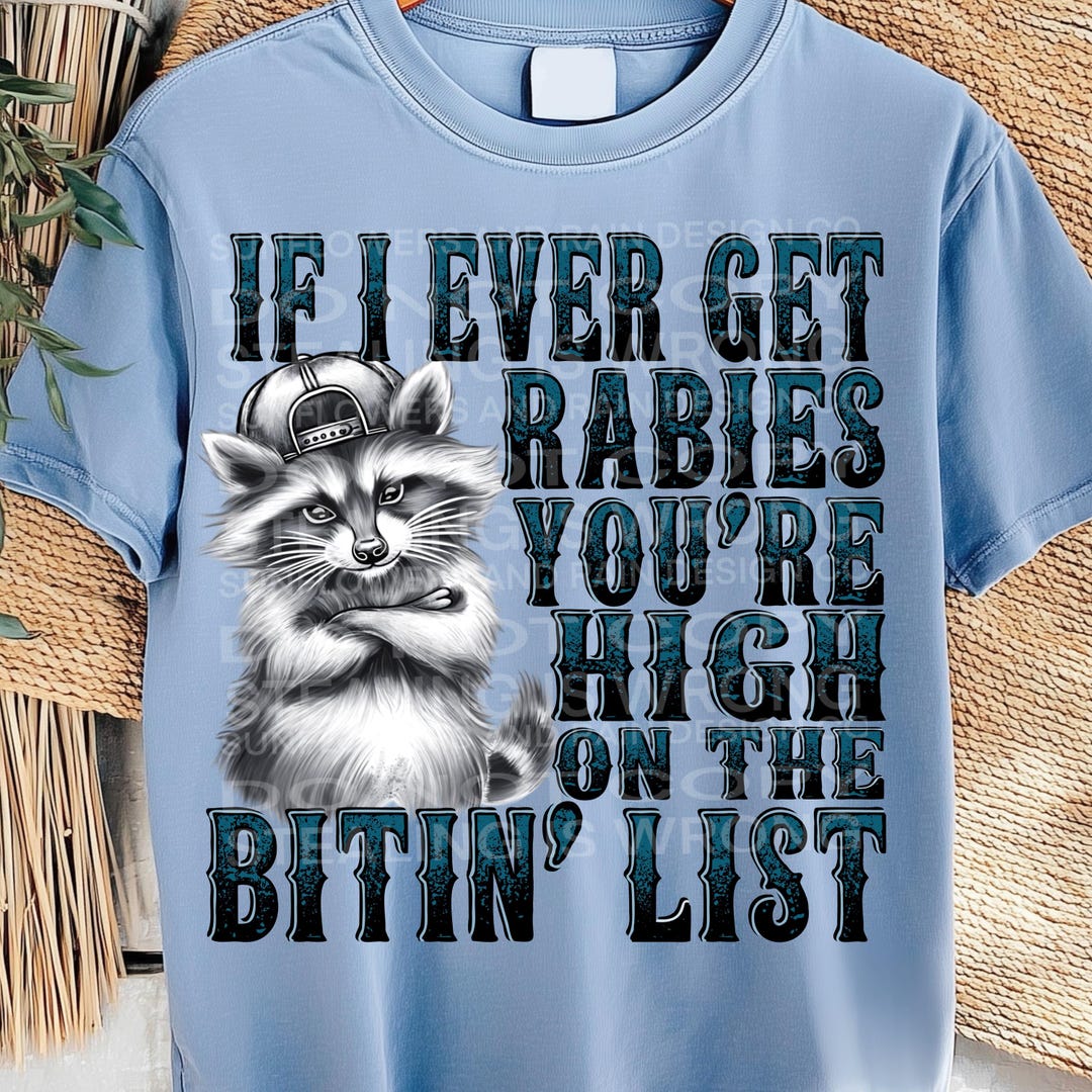 High on the Bitin’ List , Funny Png, Western , Country (digital ...