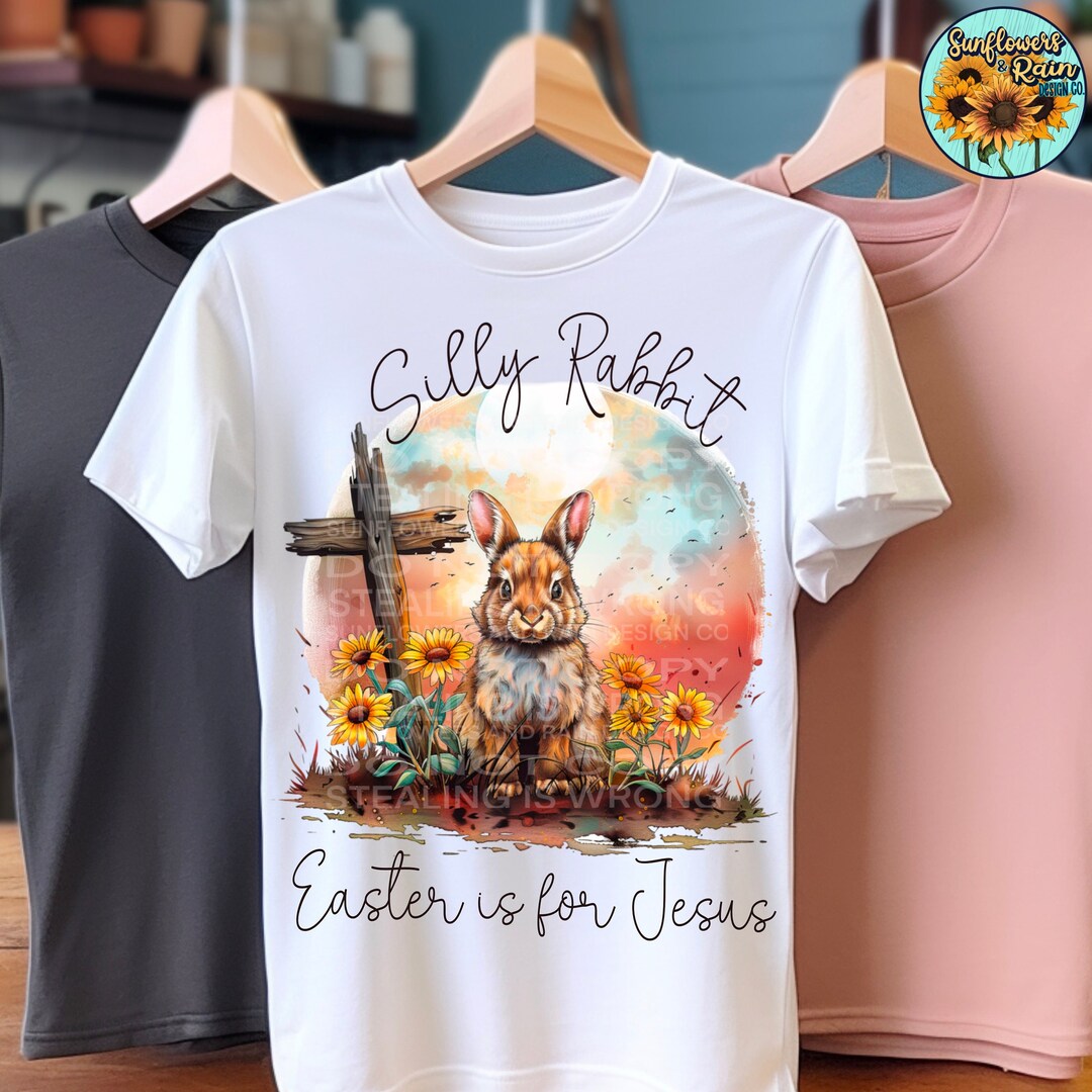 Silly Rabbit Easter is for Jesus Png, Kids and Adults Religious, Easter ...