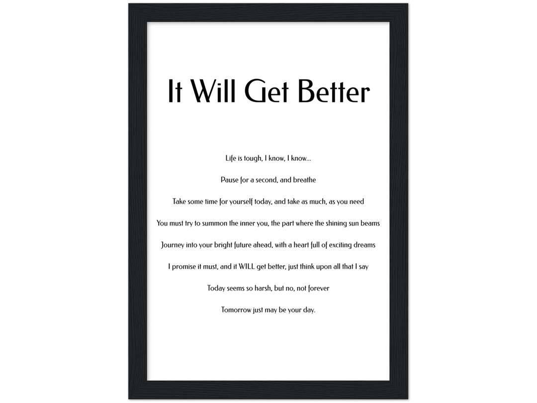 Original It Will Get Better Positive Poem Quote Art Gift, A4 Size ...