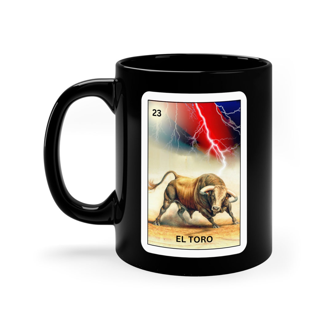 El Toro De La Loteria Mexicana Mug, the Bull 11oz Black Mug, Taurus ...