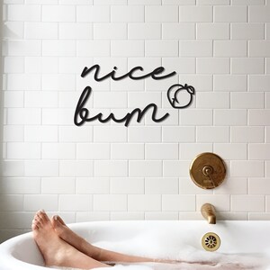 Nice Bum Metal Sign, Bathroom Wall Decor, Peaches Sign for Bedroom ...