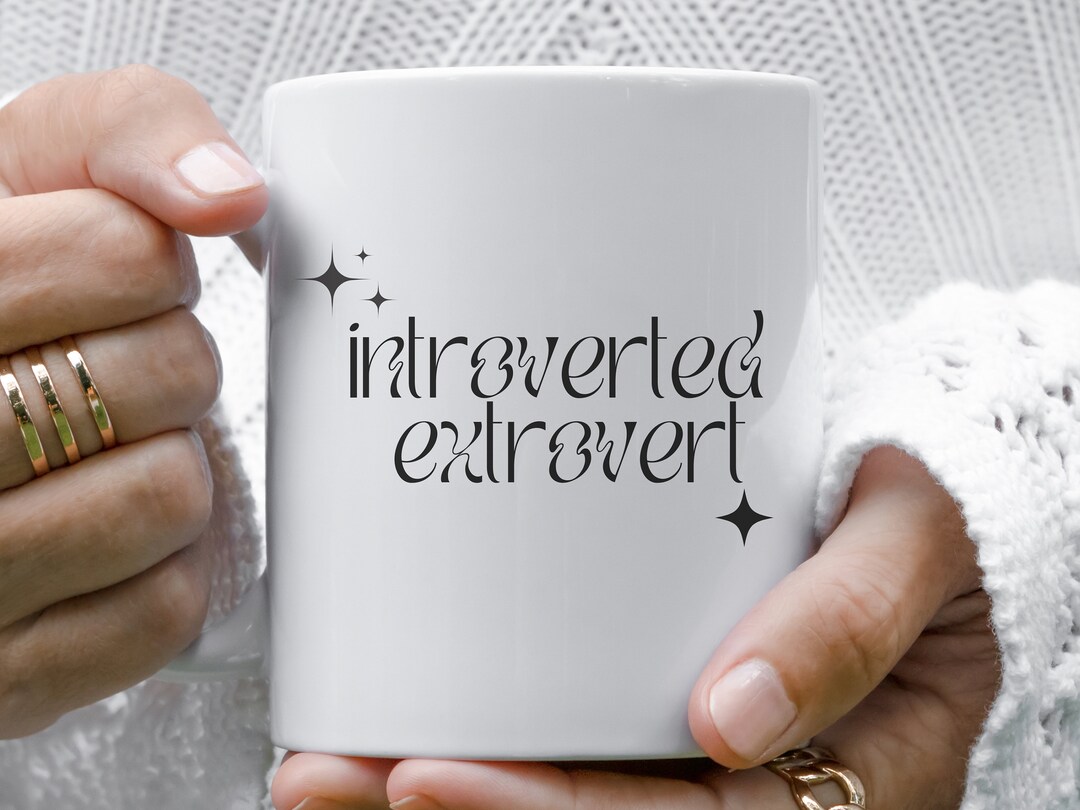 Introverted Extrovert Mug, Introvert Mug, Extrovert Mug, Homebody Mug ...