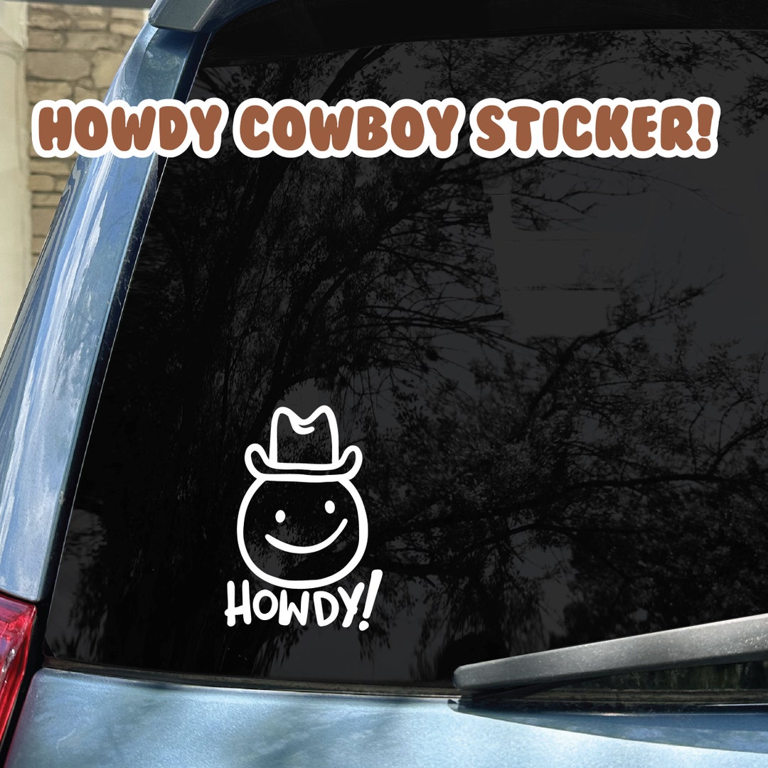 Howdy Sticker Howdy Sticker for Car Decal for Laptop Cute Cowgirl ...