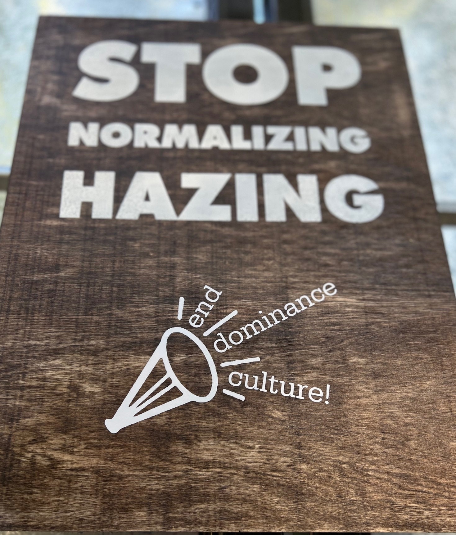 Stop Normalizing Hazing Sign - Etsy