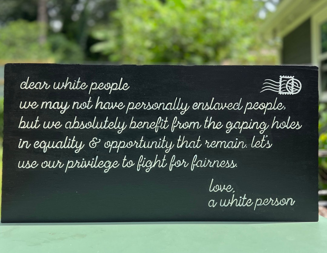 Dear White People Sign - Etsy