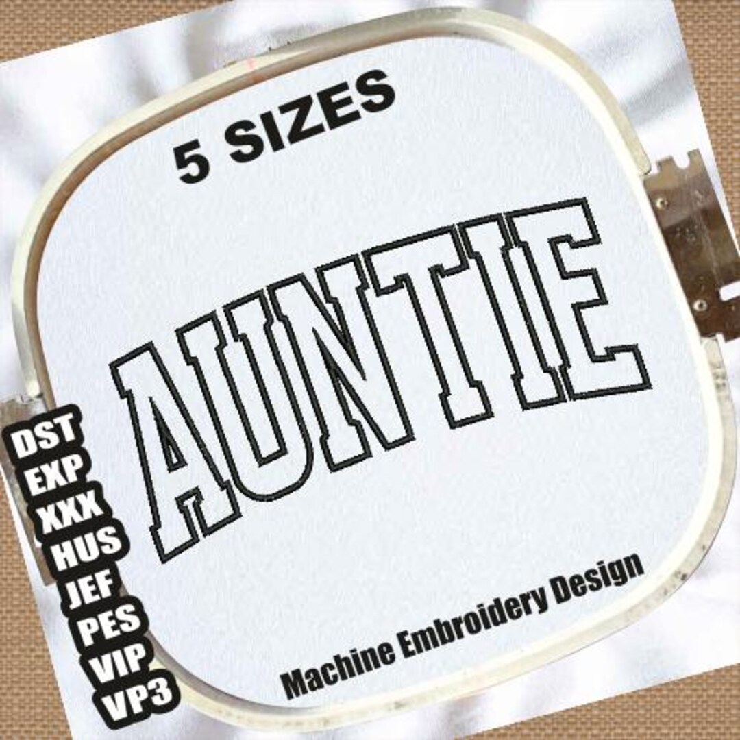 Auntie Machine Embroidery Design | Outline Letters (dst, Pes, Jef, Exp ...