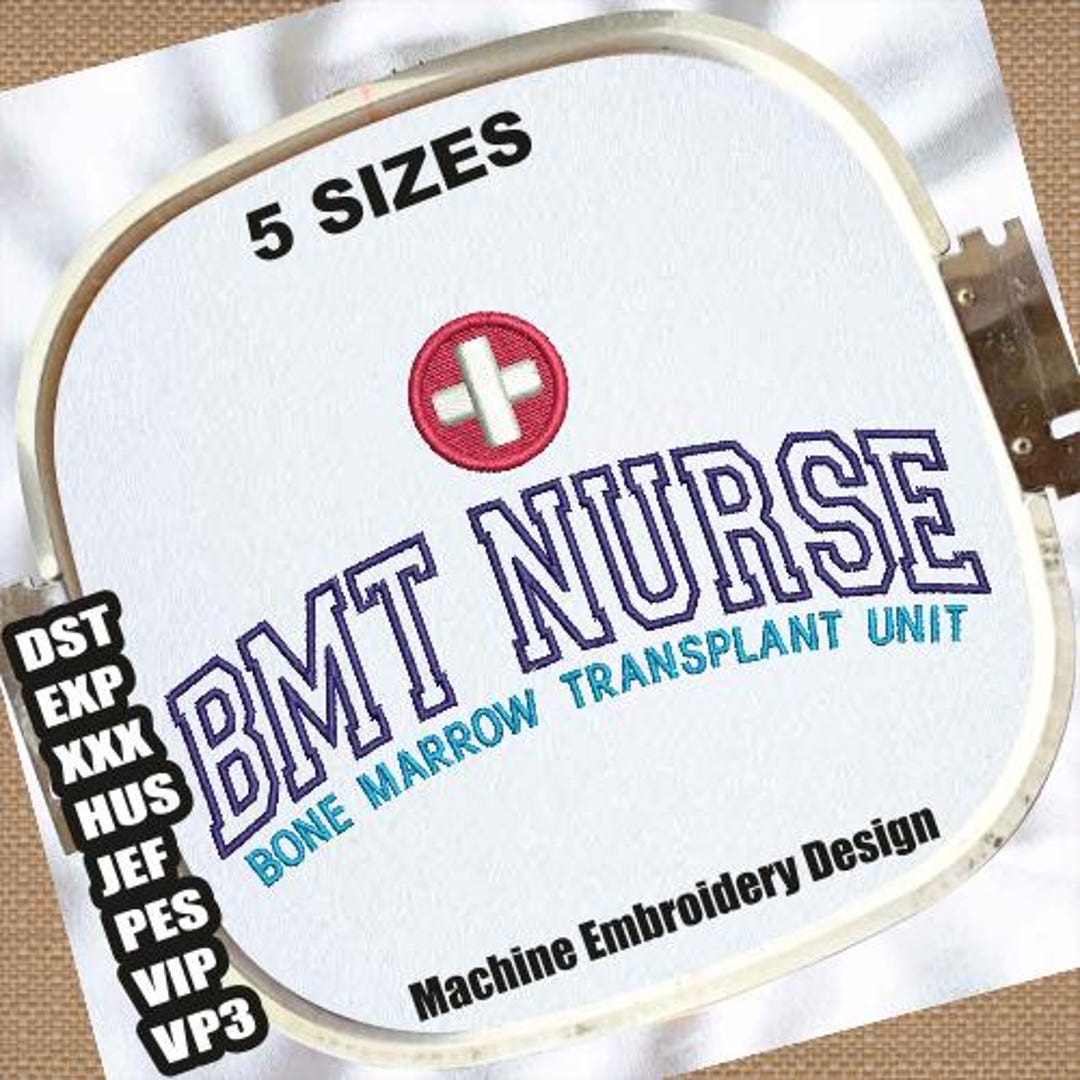 BMT Nurse Embroidery Design: Bone Marrow Transplant RN (digital File ...
