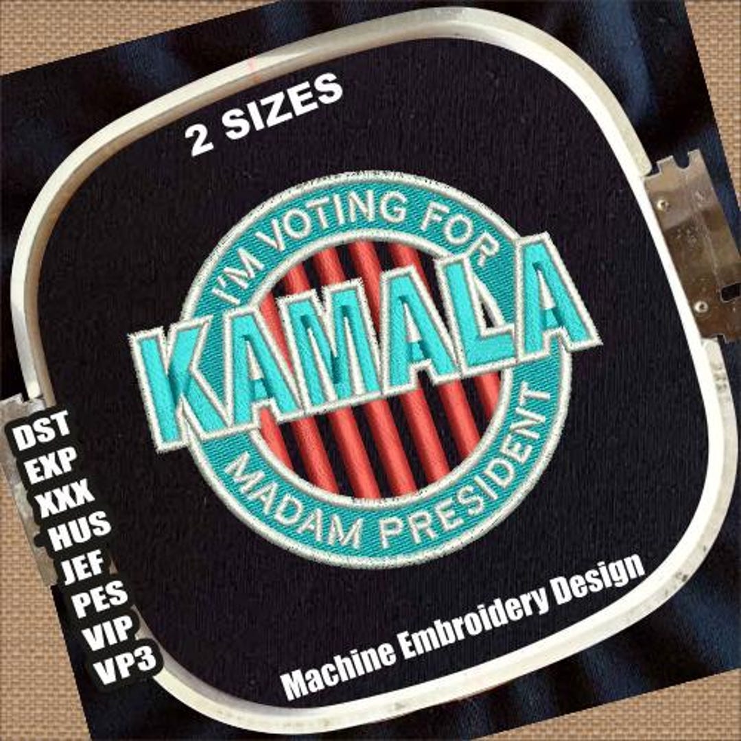 Kamala Harris Machine Embroidery Design Kamala Harris 2024 Embroidery ...
