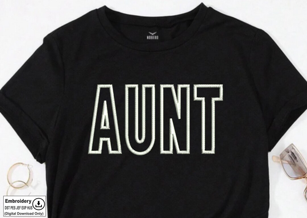 Aunt Letters Applique Machine Embroidery Designs | Auntie Embroidery ...