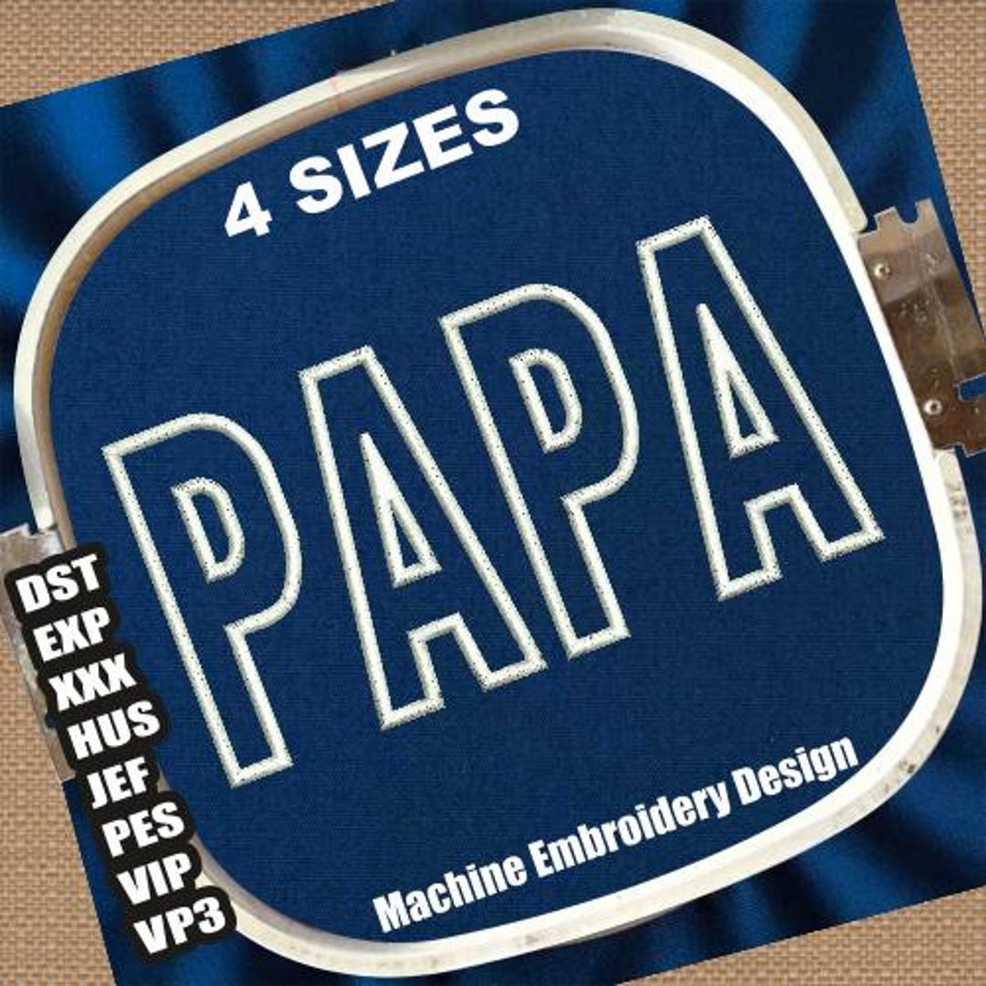 Papa Applique Machine Embroidery Designs | Fathers Day Embroidery ...