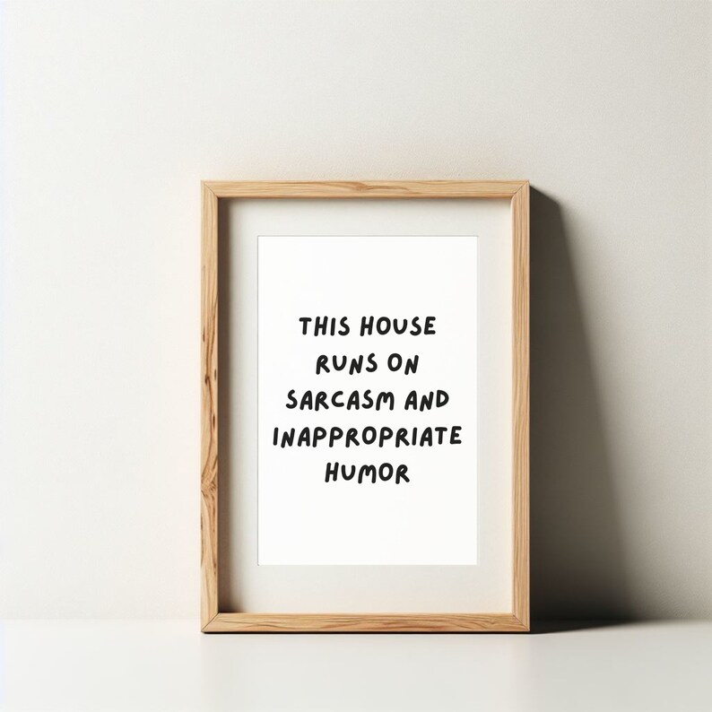 Sarcastic Humor Print: Trendy Home Wall Art (digital Download) - Etsy