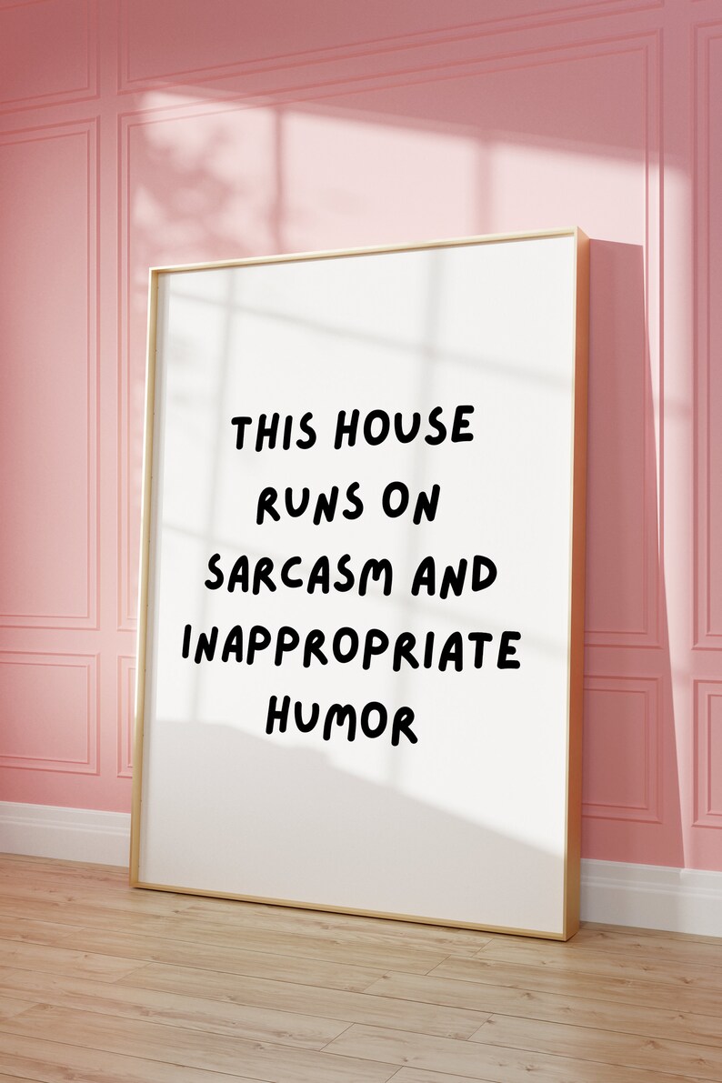 Sarcastic Humor Print: Trendy Home Wall Art (digital Download) - Etsy