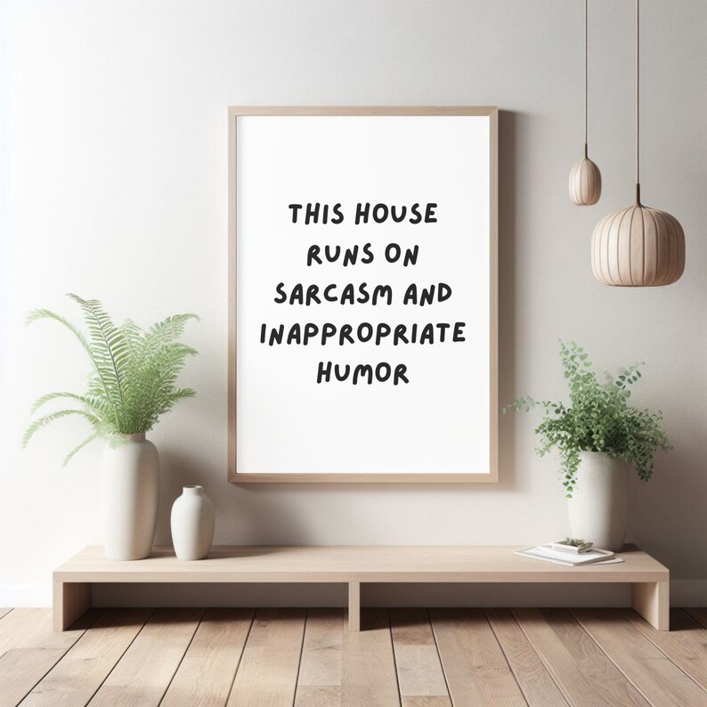 Sarcastic Humor Print: Trendy Home Wall Art (digital Download) - Etsy