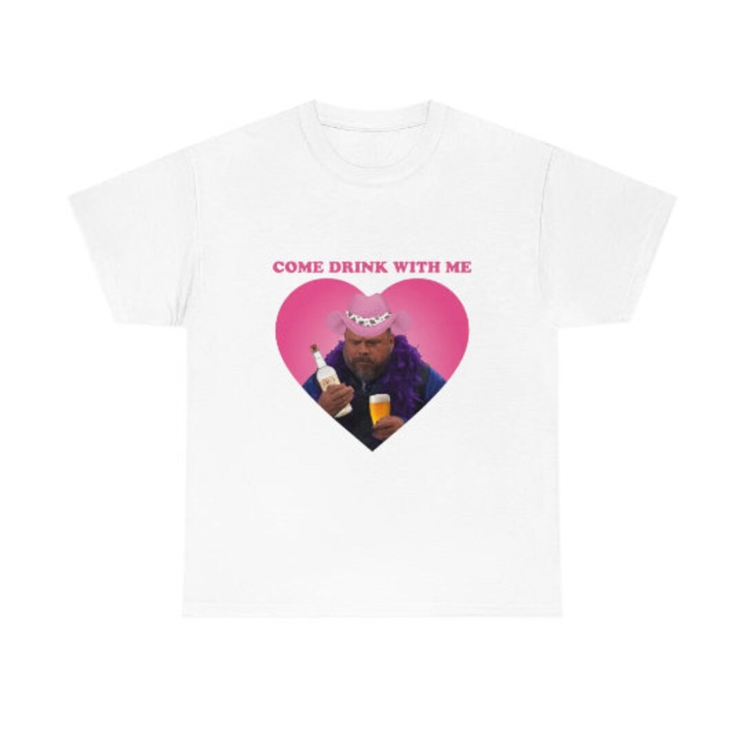 Funny Bertram Come Drink With Me Shirt, Bertram Meme Shirt - Etsy