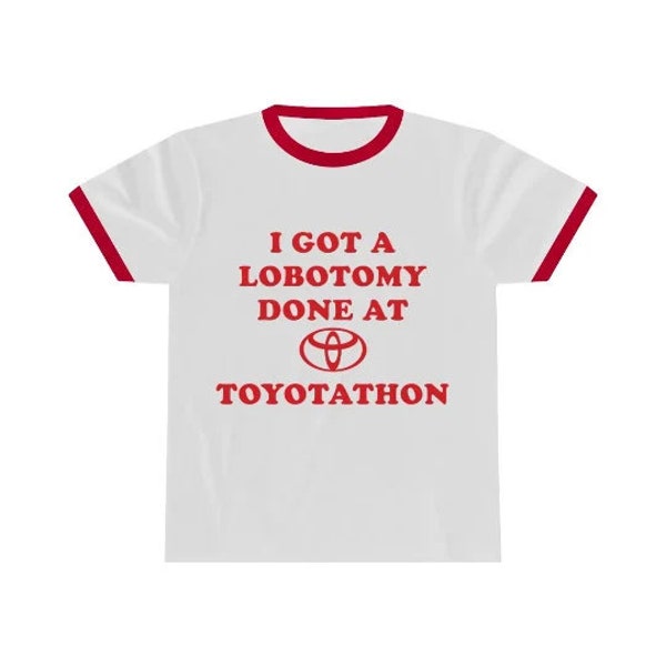 I Got a Lobotomy at Toyotathon - Etsy