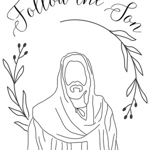 Jesus Christ Coloring Page Follow the Son - Etsy