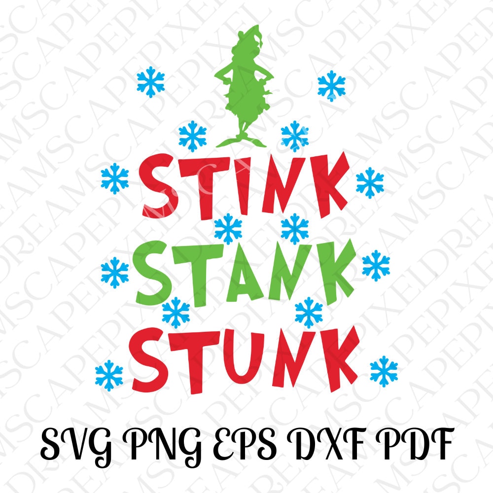 Grinch Christmas Funny Stink Stank Stunk Quote SVG PNG Instant Download ...