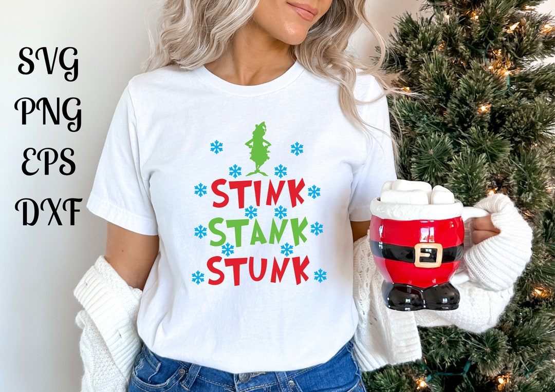 Grinch Christmas Funny Stink Stank Stunk Quote SVG PNG Instant Download ...