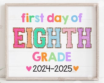 First Day of Eighth Grade Sign Printable Back to School Sign First Day ...