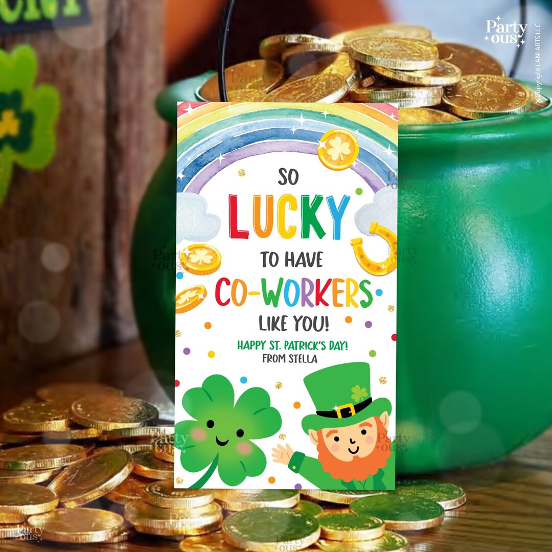 Editable St. Patrick's Day Gift Tags so Lucky to Have Co-workers Like ...