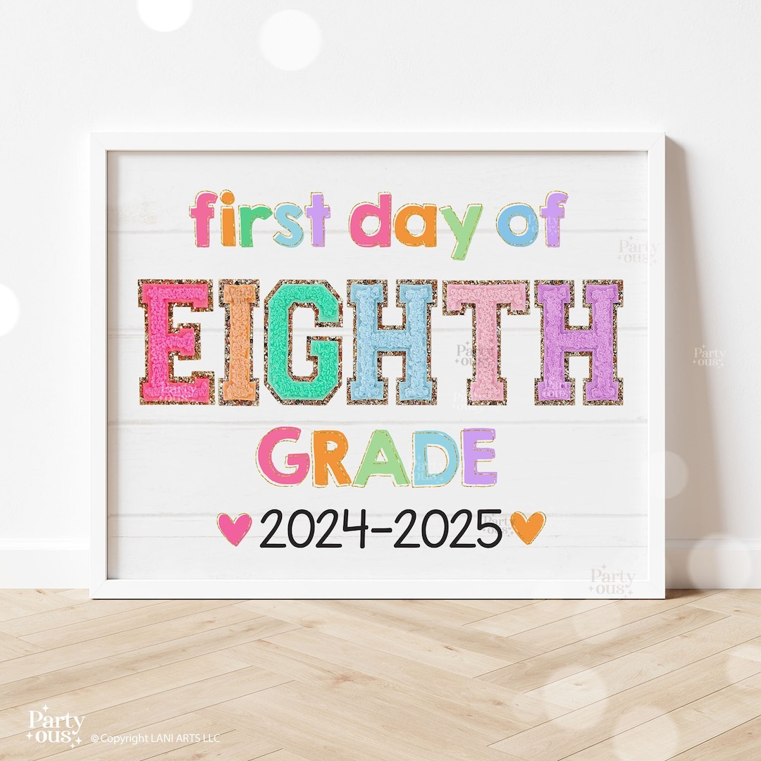 Back to School Sign First Day of School Sign Printable First Day of 8th ...