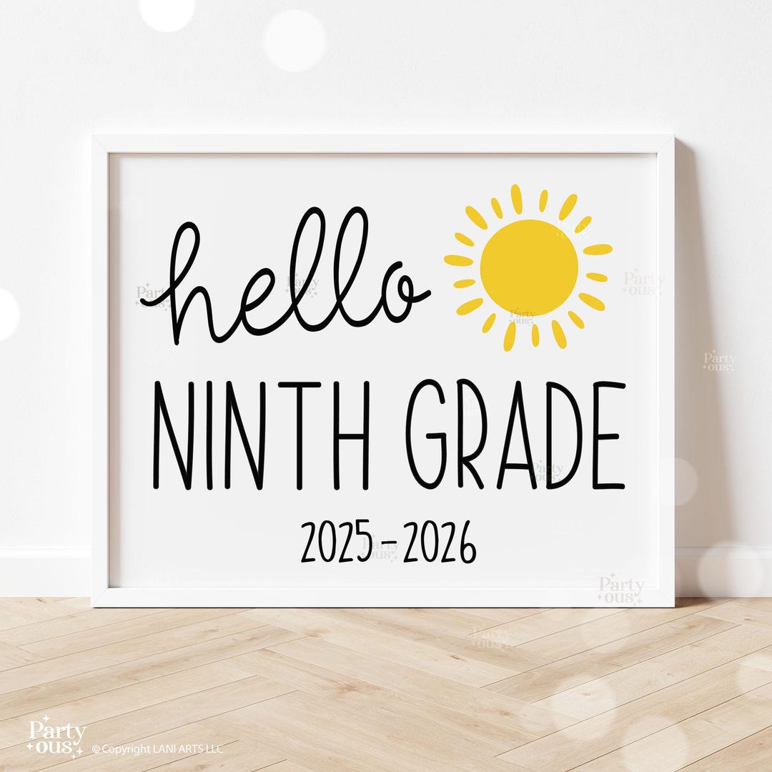 First Day of 9th Grade Sign Hello Ninth Grade Back to School Sign ...