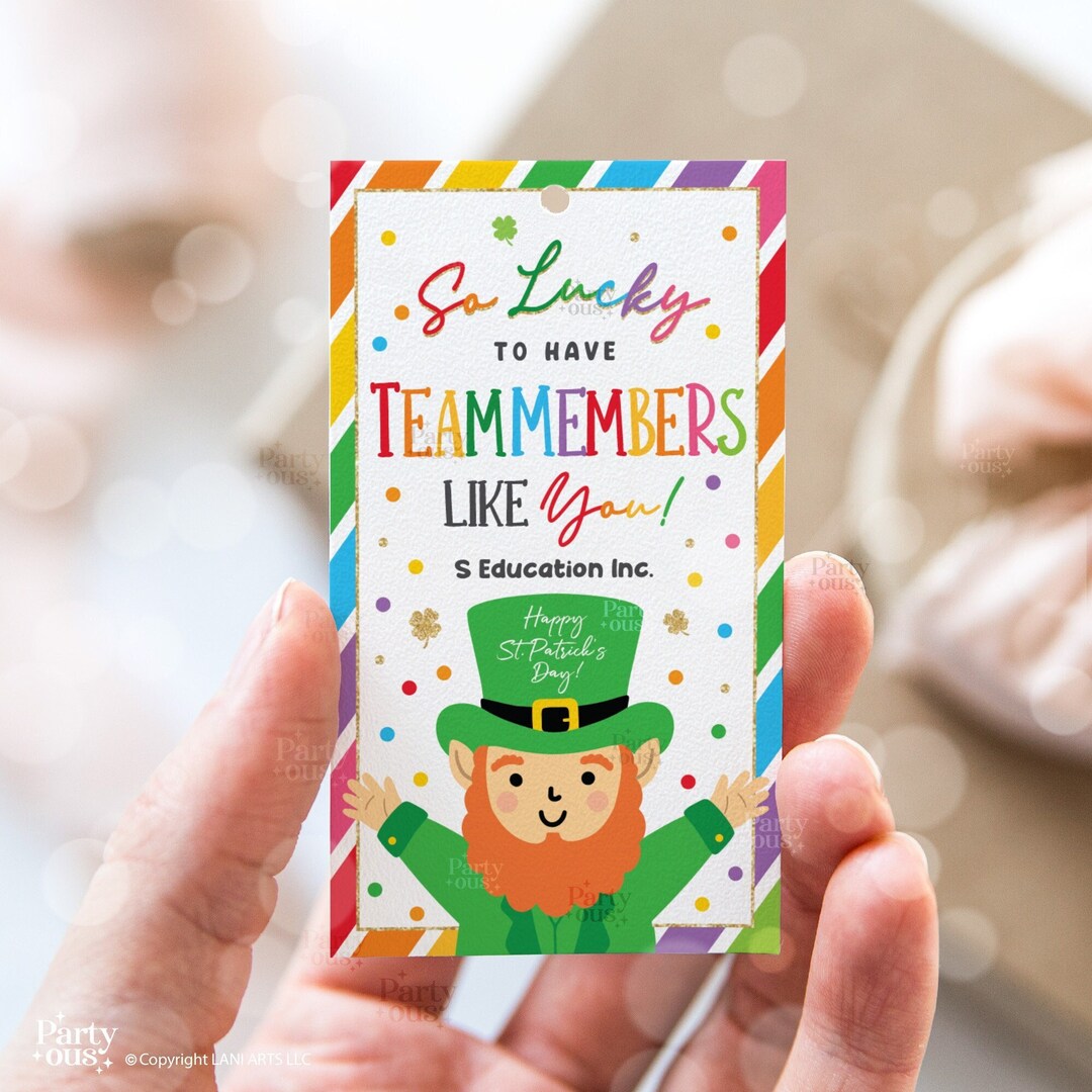 Editable St. Patrick's Day Gift Tags so Lucky to Have Team Members Like ...