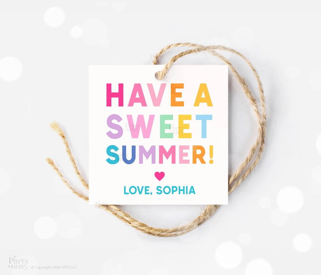 Editable Last Day of School Tag Sweet Summer End of Year Teacher Gift ...