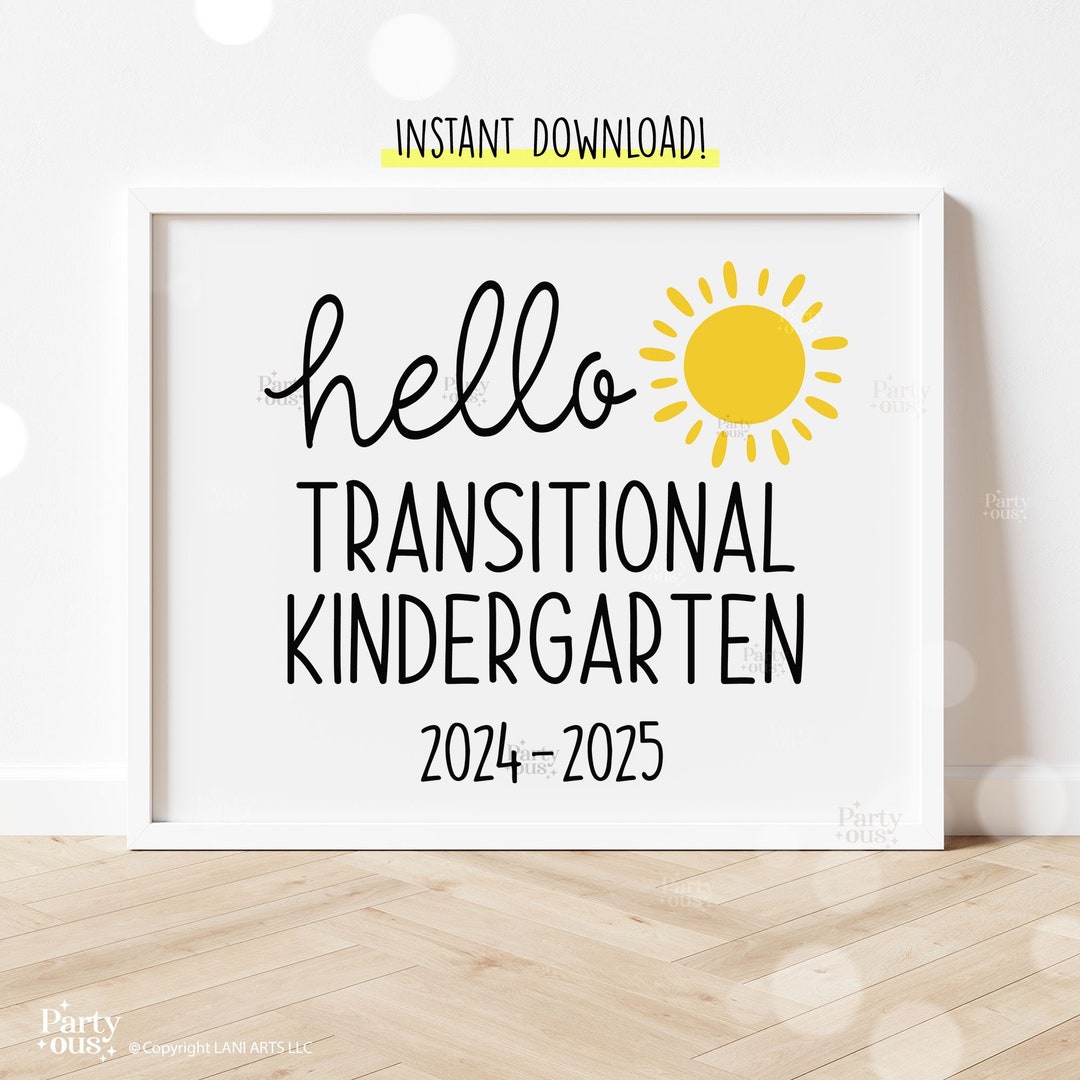 First Day of Transitional Kindergarten Sign Hello TK Printable Back to ...