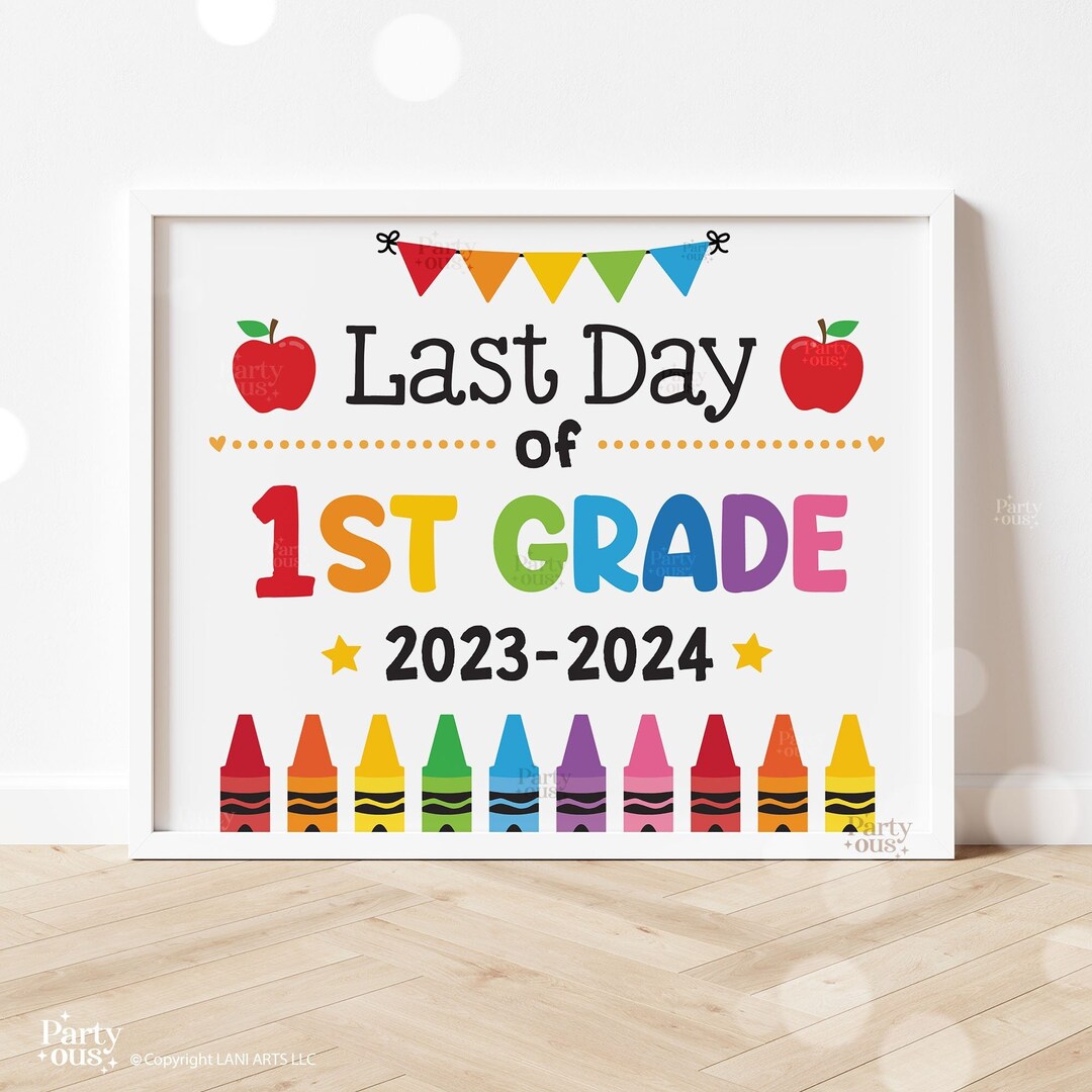 Last Day of School Sign Printable Last Day of 1st Grade Signs School ...