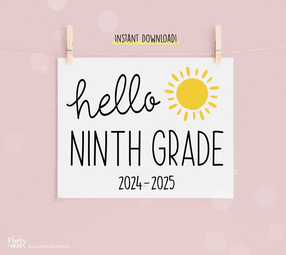 First Day of 9th Grade Sign Hello Ninth Grade Back to School Sign ...