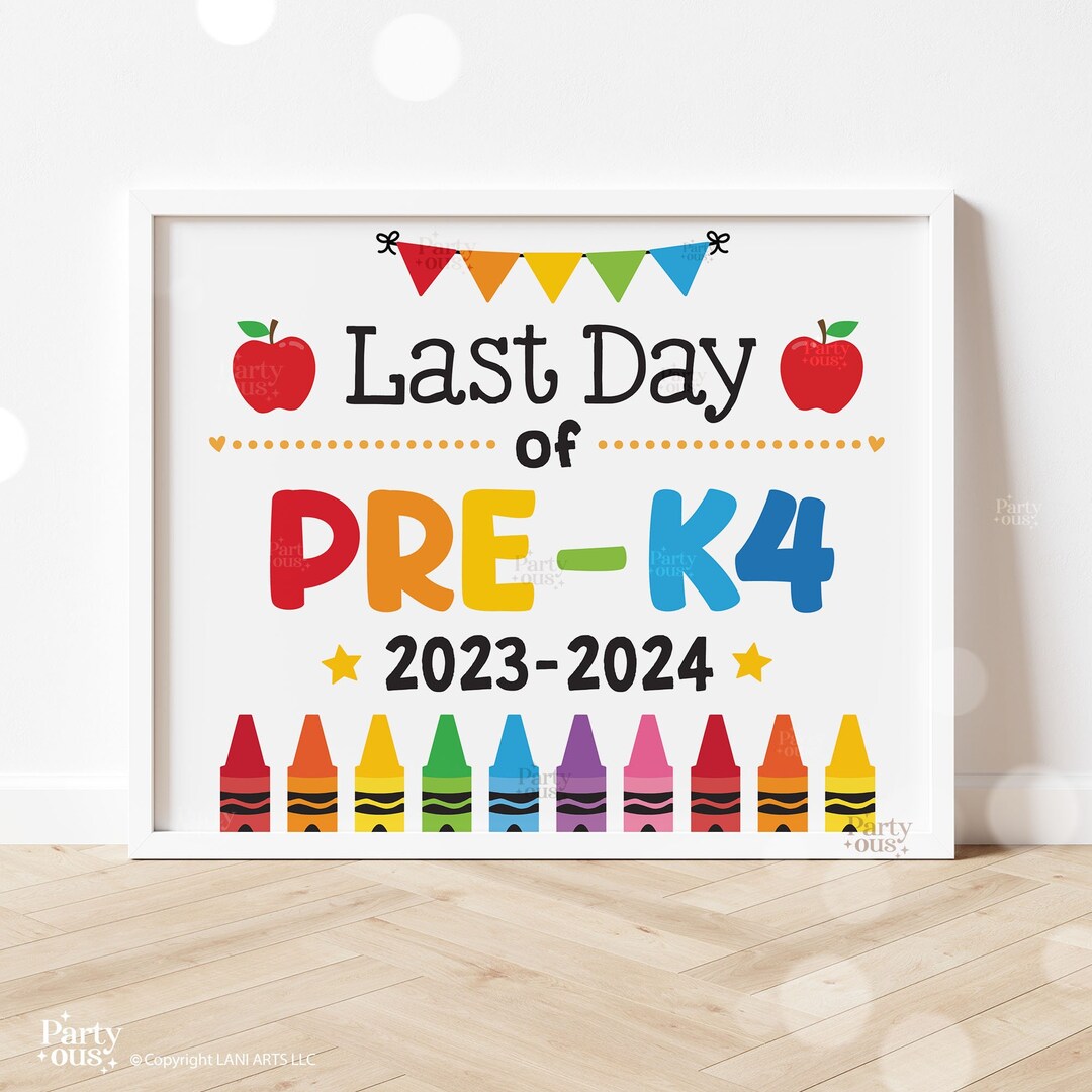 Last Day of School Sign Printable Last Day of Pre-k Signs School Photo ...