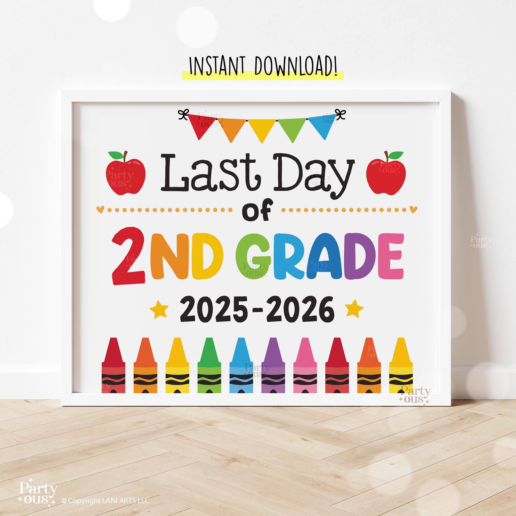 Last Day of School Sign Printable Last Day of 2nd Grade Signs School ...