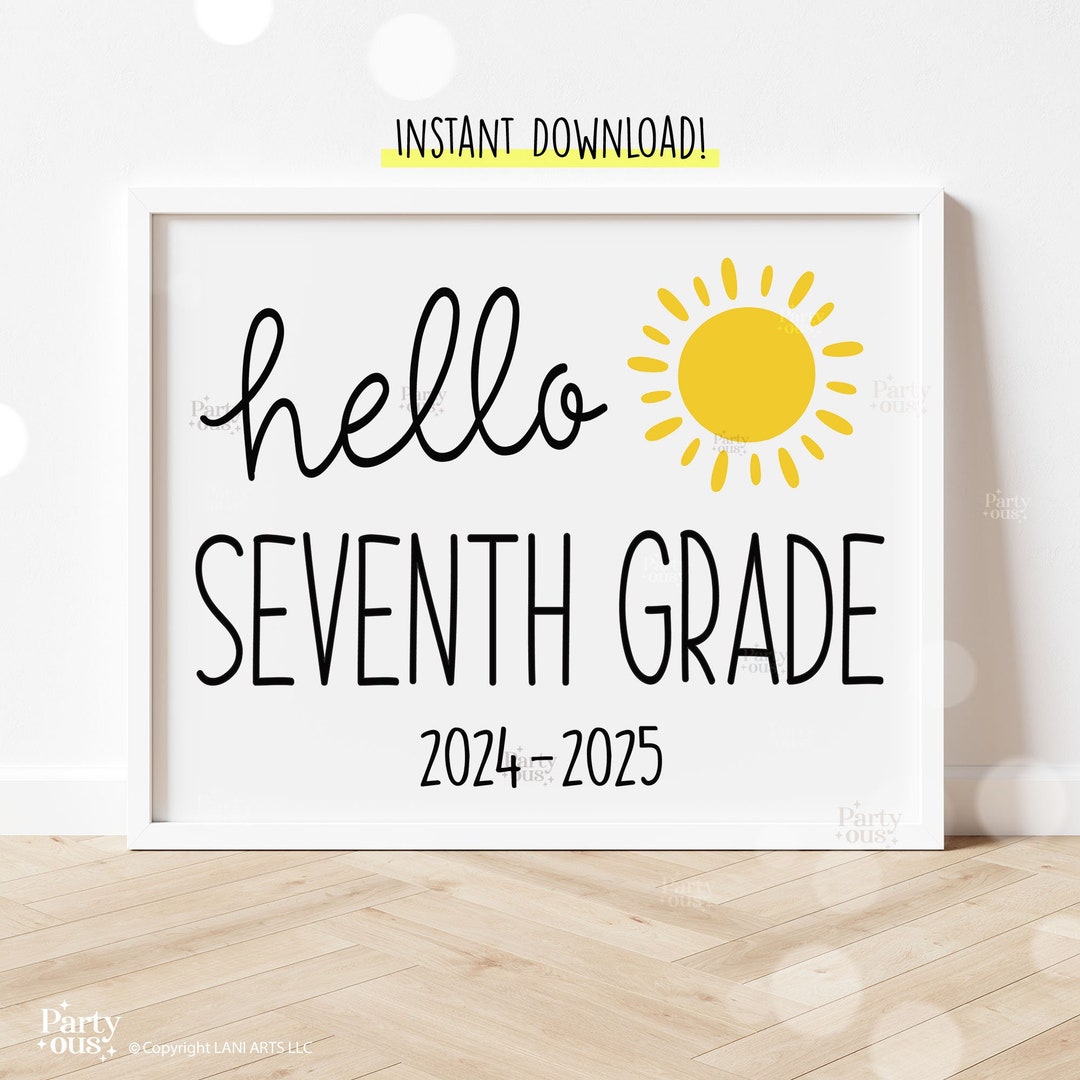 First Day of 7th Grade Sign Hello Seventh Grade Back to School Sign ...