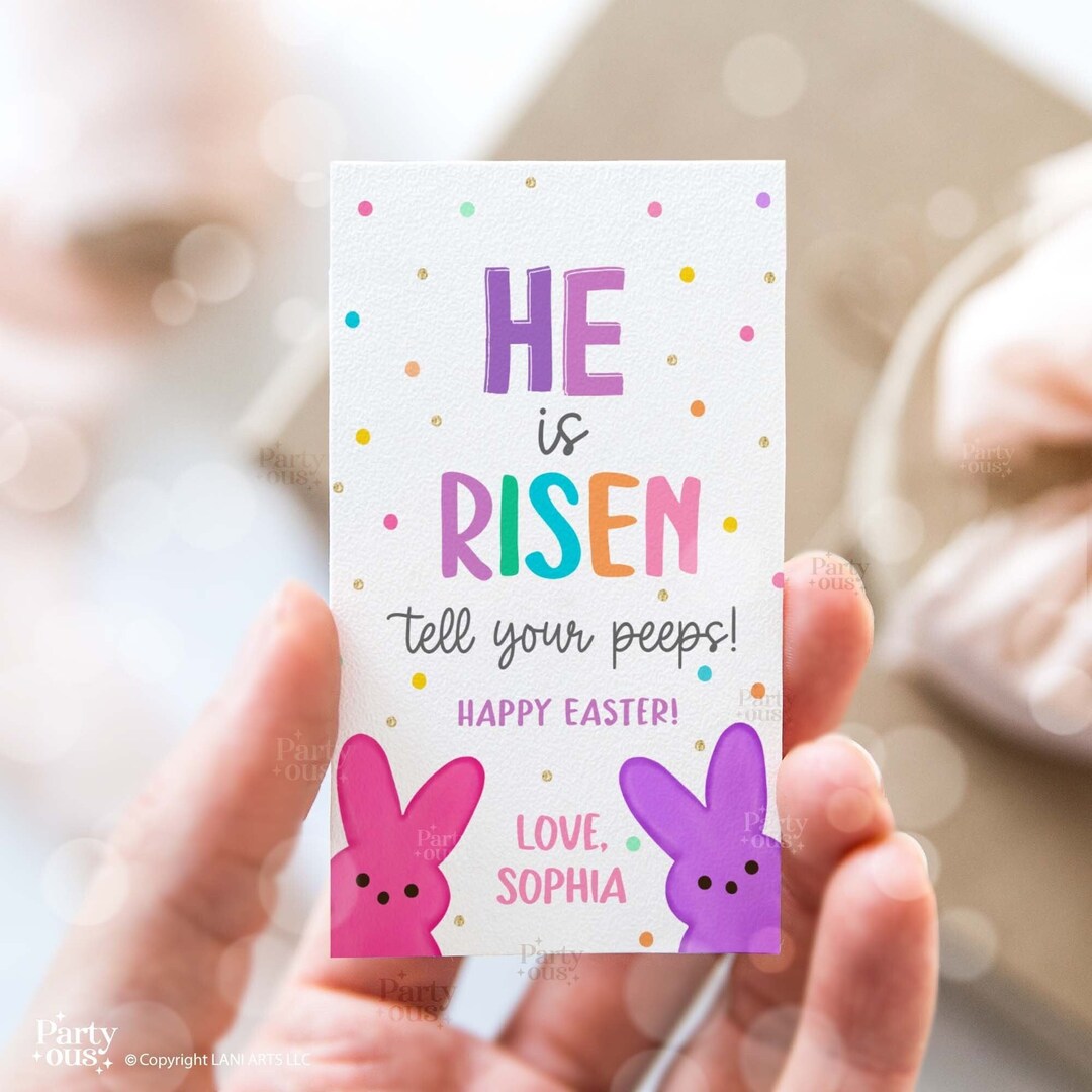 Editable Easter Gift Tags He is Risen Tell Your Peeps Easter Basket ...