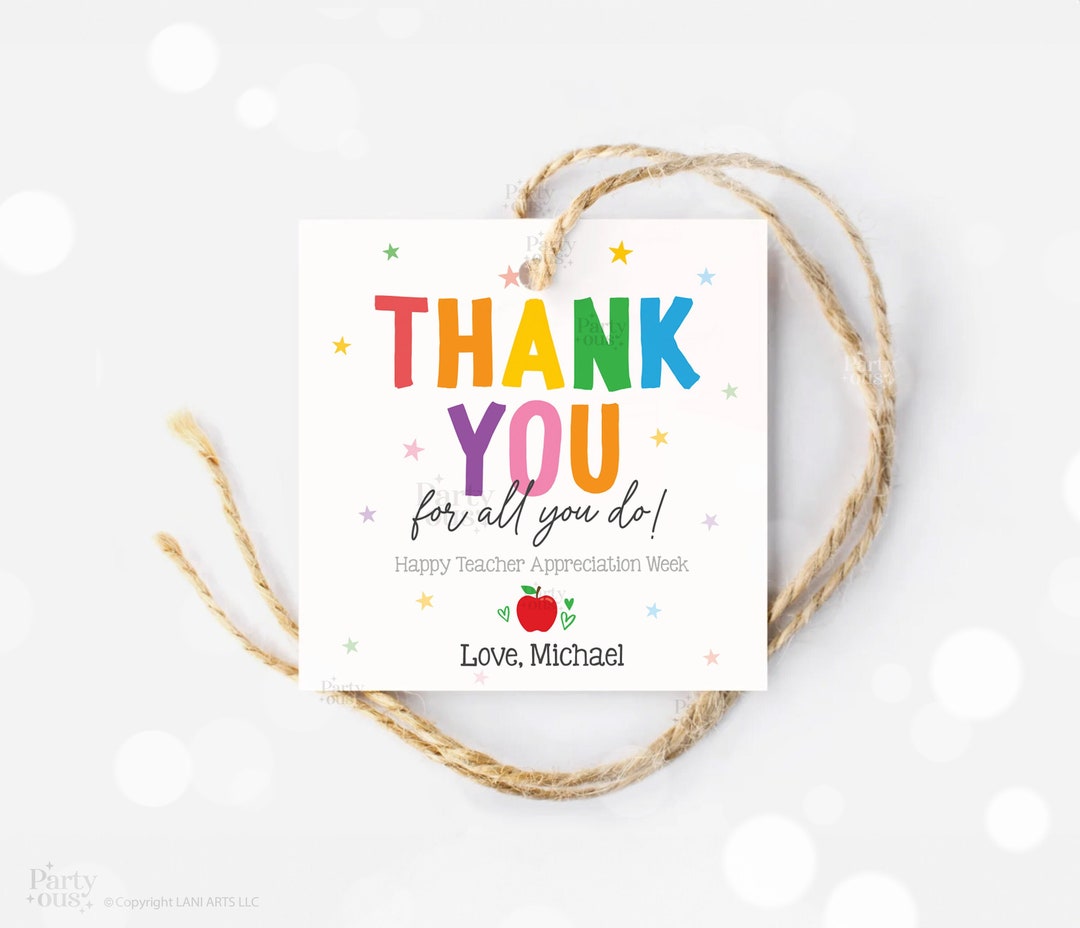 Editable Teacher Appreciation Week Printable Gift Tags Thank You ...