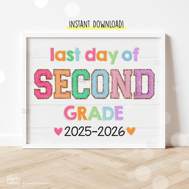 Last Day of School Sign Printable Last Day of 2nd Grade Signs School ...