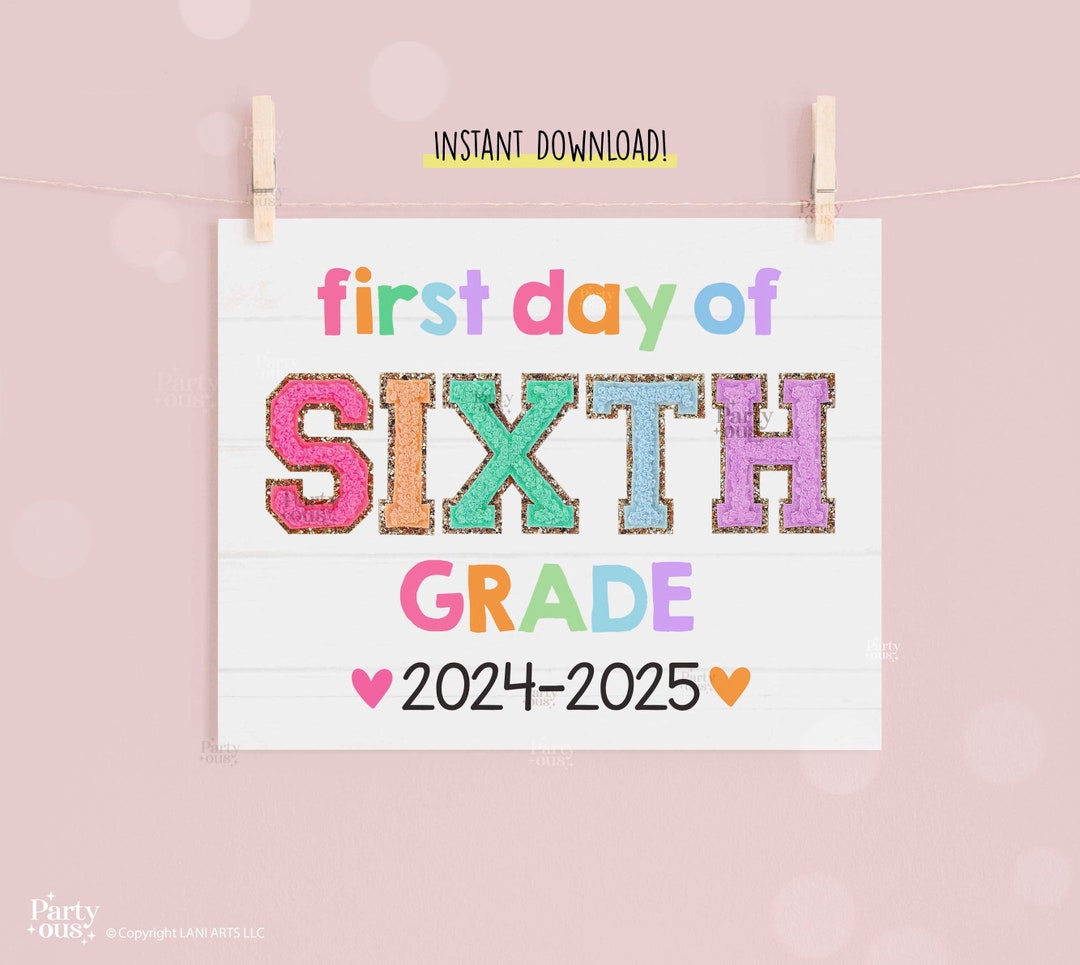 Back to School Sign First Day of School Sign Printable First Day of 6th ...