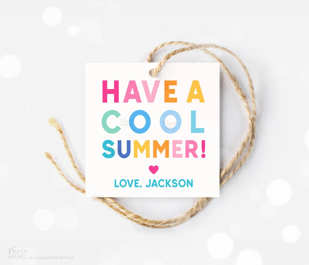 Editable Last Day of School Tag Cool Summer End of Year Teacher Gift ...
