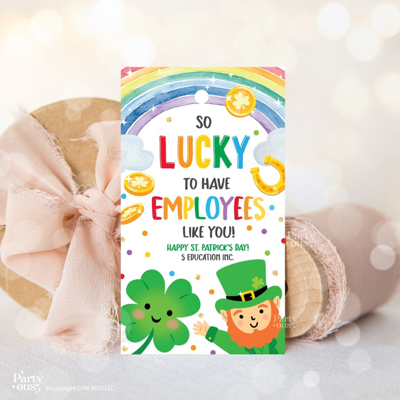 Editable St. Patrick's Day Gift Tags so Lucky to Have Employees Like ...