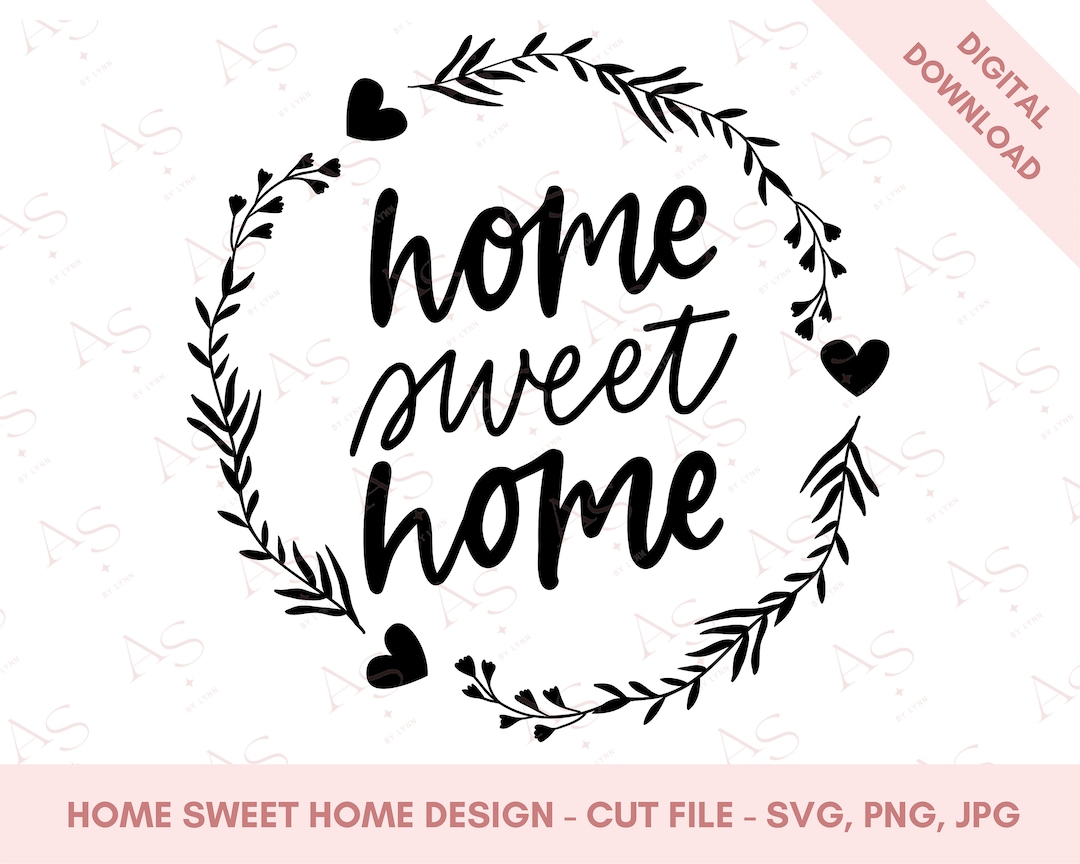Home Sweet Home Plotter File Svg Home Svg Cut File Plotter File at Home ...