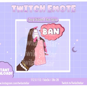 Ban Spray Emote for Twitch/ Kawaii/ Cute/deep Skin Tone/ Girly Emote ...