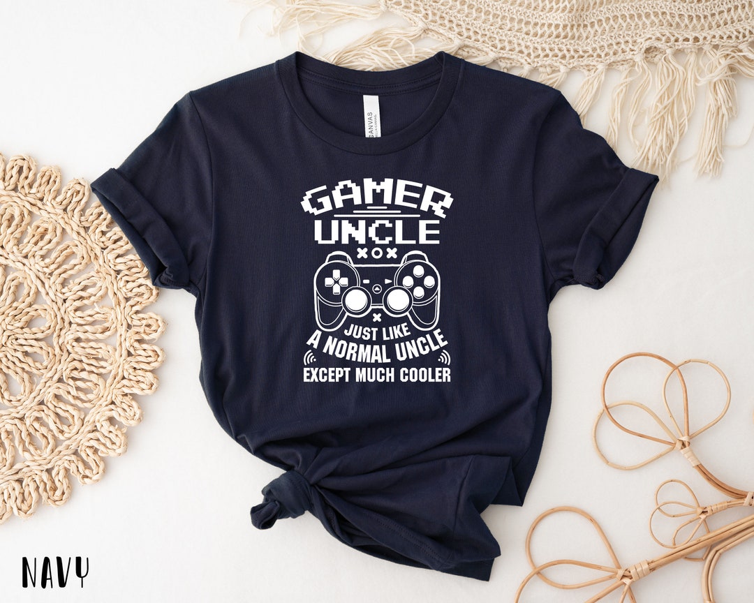 Gamer Uncle Shirt Just Like A Normal Uncle Shirt Video Games - Etsy