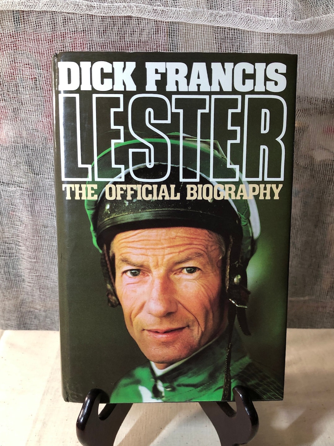 Lester: the Official Biography by Dick Francis, Published by Michael ...