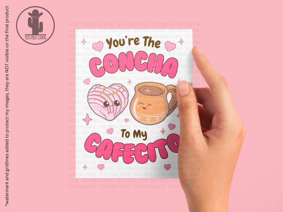 Pan Dulce Valentine Greeting Card, Concha to My Cafecito Spanish ...